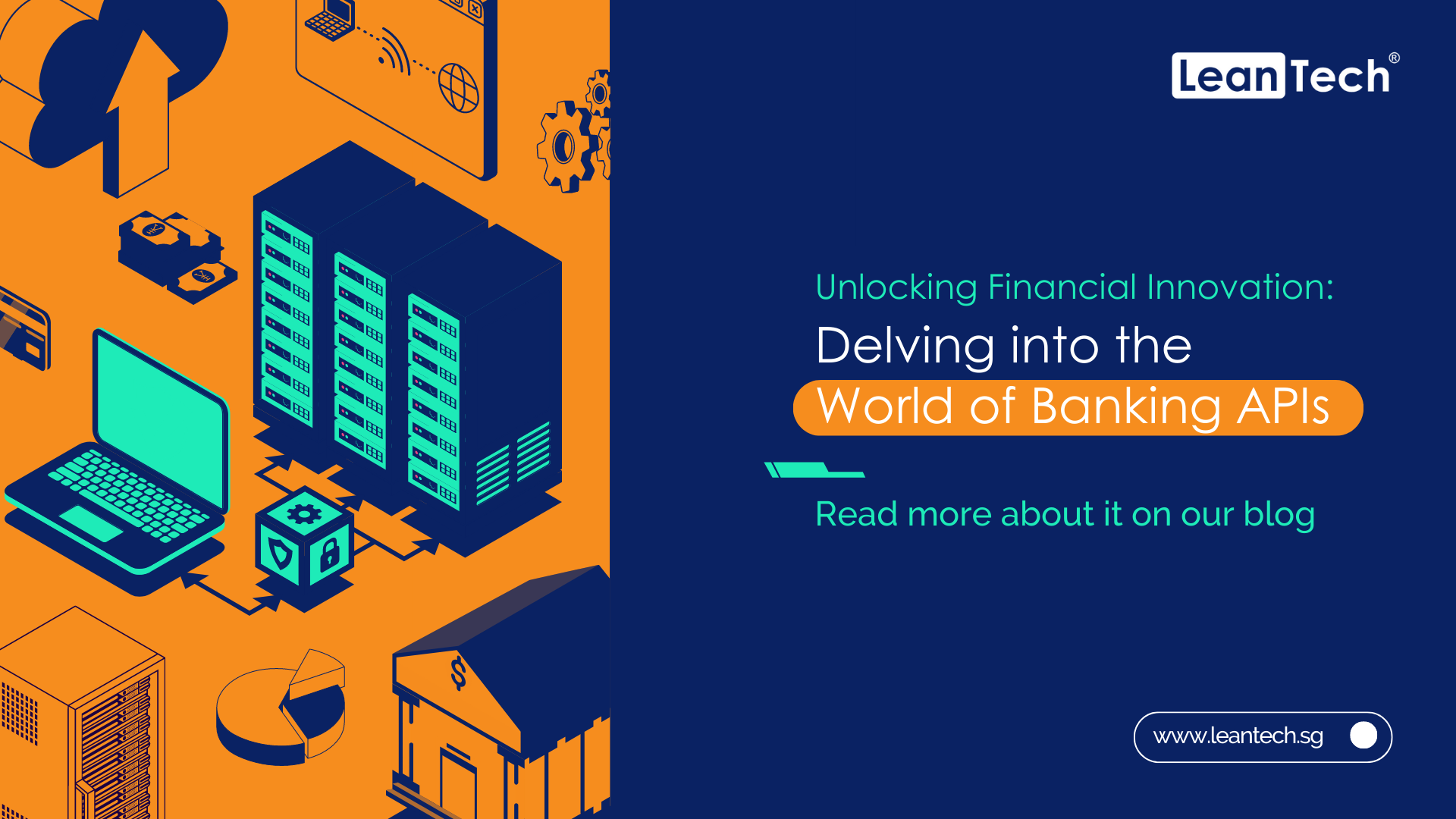 Understanding the Inner Workings of Banking APIs - LeanTech SG